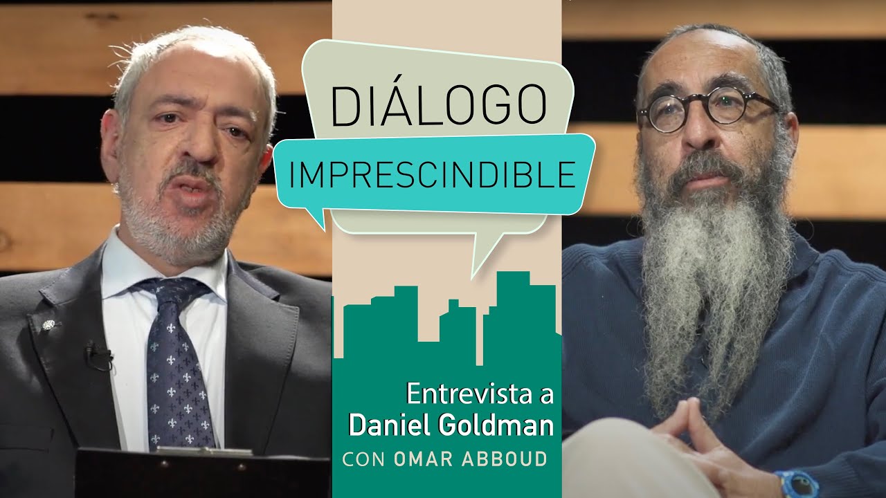 Diálogo entre Omar Abboud y Daniel Goldman - YouTube