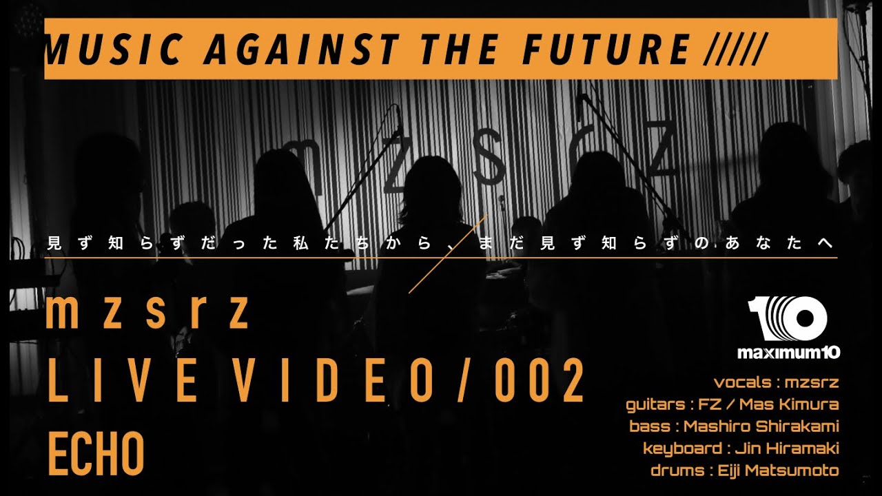 mzsrz - エコー ///// Live Video - 002 - YouTube