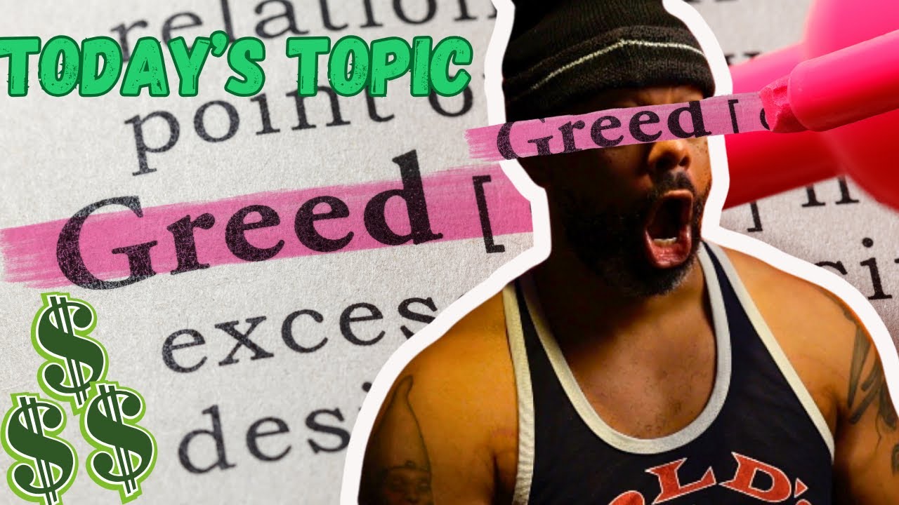 Stop being GREEDY - YouTube