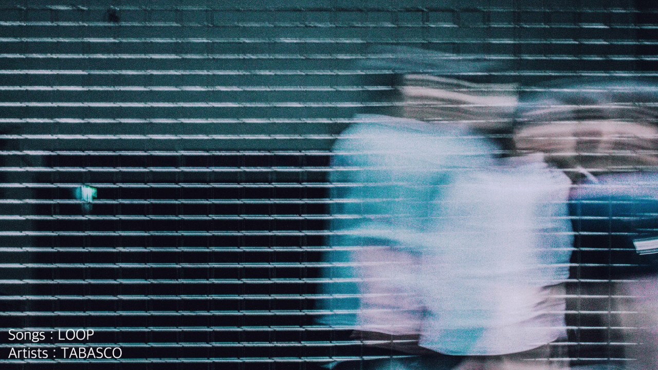 LOOP - TABASCO - YouTube