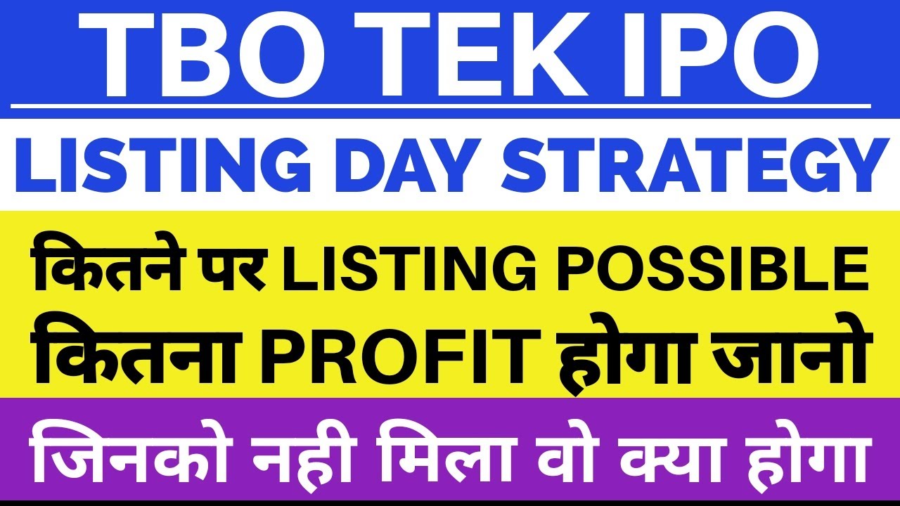 TBO TEK IPO LISTING DAY STRATEGY | TBO TEK IPO LISTING | TBO TEK IPO ...