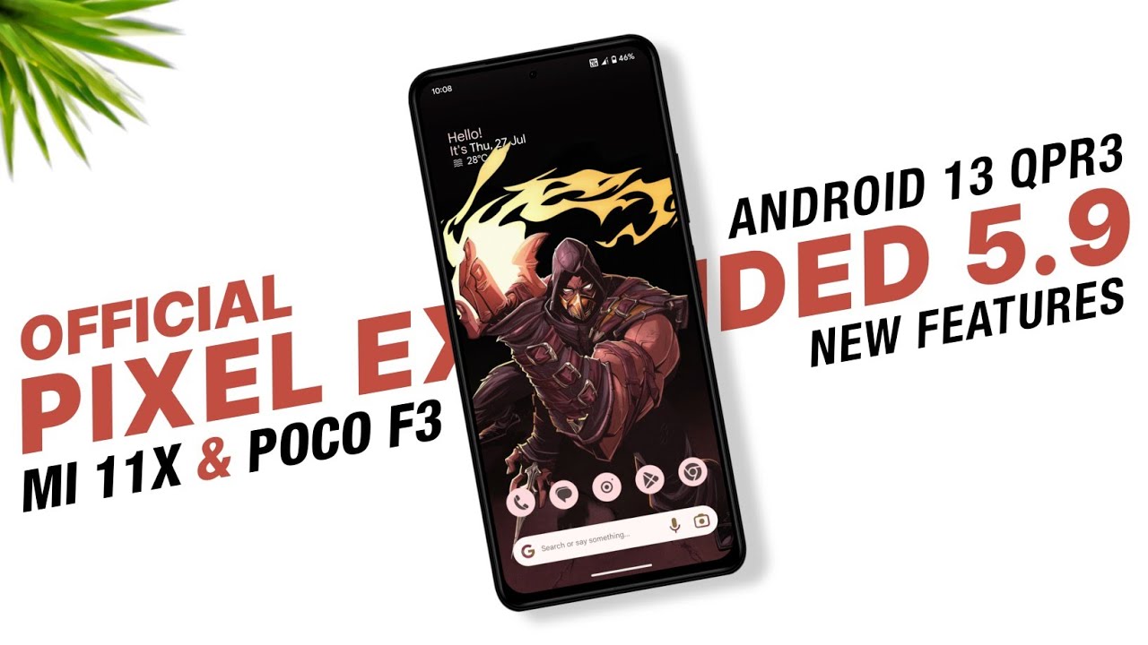 Pixel Extended 5.9 Official For Mi 11X & POCO F3 | Android 13 QPR3 ...