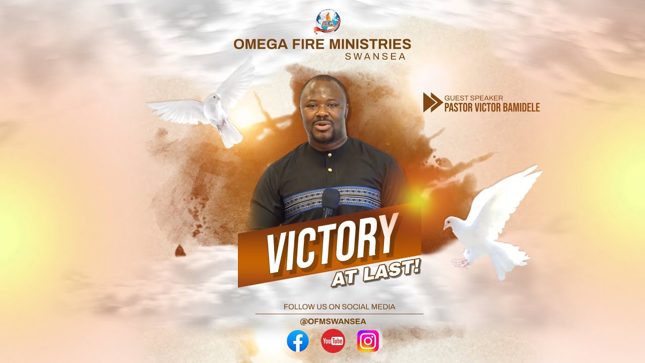 Victory at Last! by Pastor Victor Bamidele (30 July 2023) - YouTube