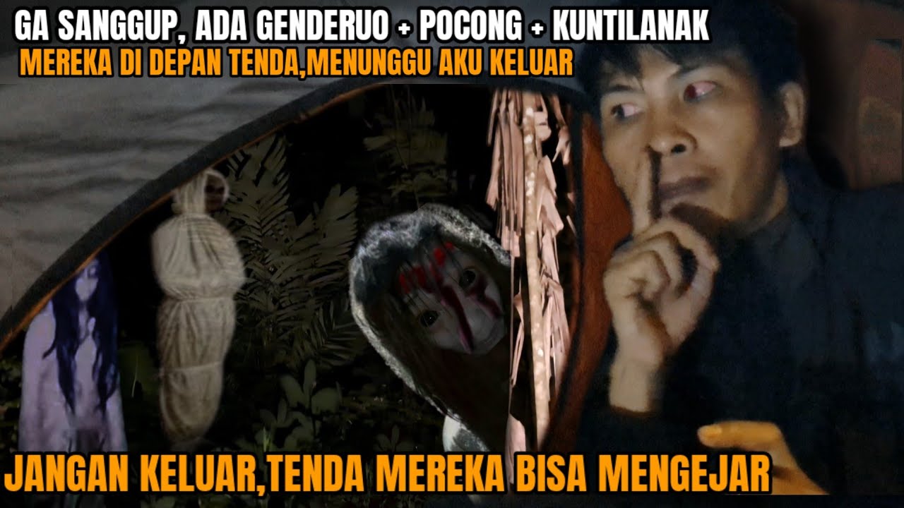 CAMPING HOROR: KETAKUTAN NYAWA TERANCAM SAAT BANYAK HANTU GENTAYANGAN ...