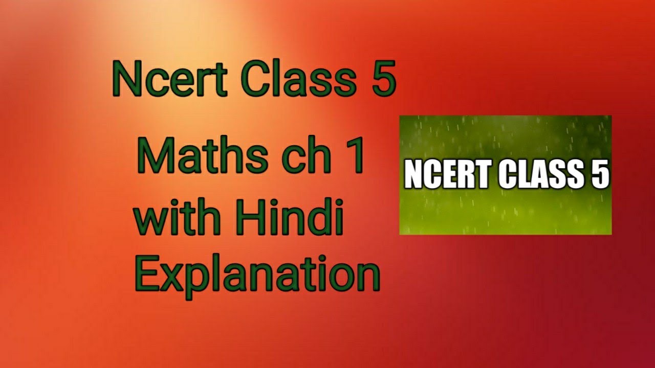 Class 5 Maths Magic Ch 1 With English Hindi Explanation YouTube Class 5 Maths Magic Ch 1 With English Hindi Explanation YouTube