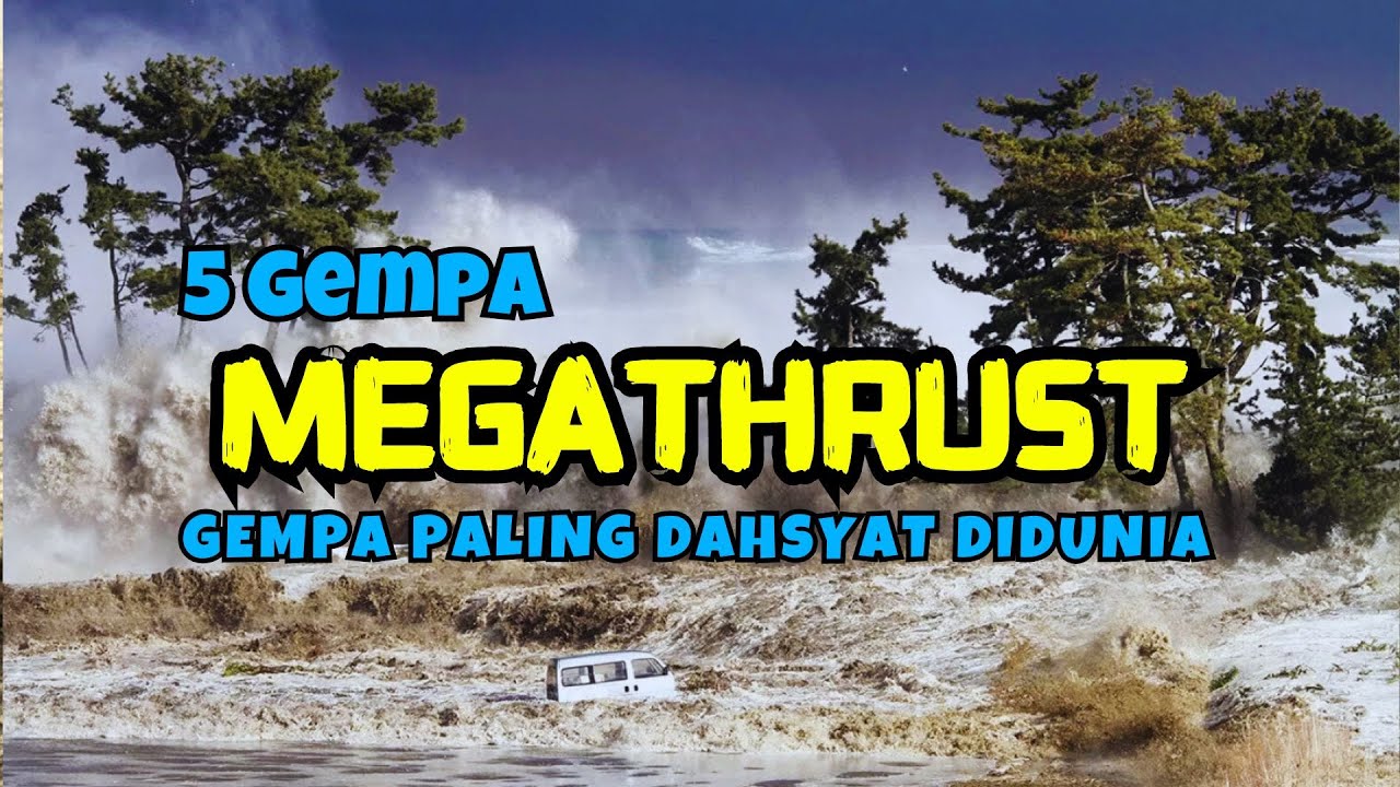 5 Gempa Megathrust Diatas 9 Skala Richter Paling Menghancurkan dan ...