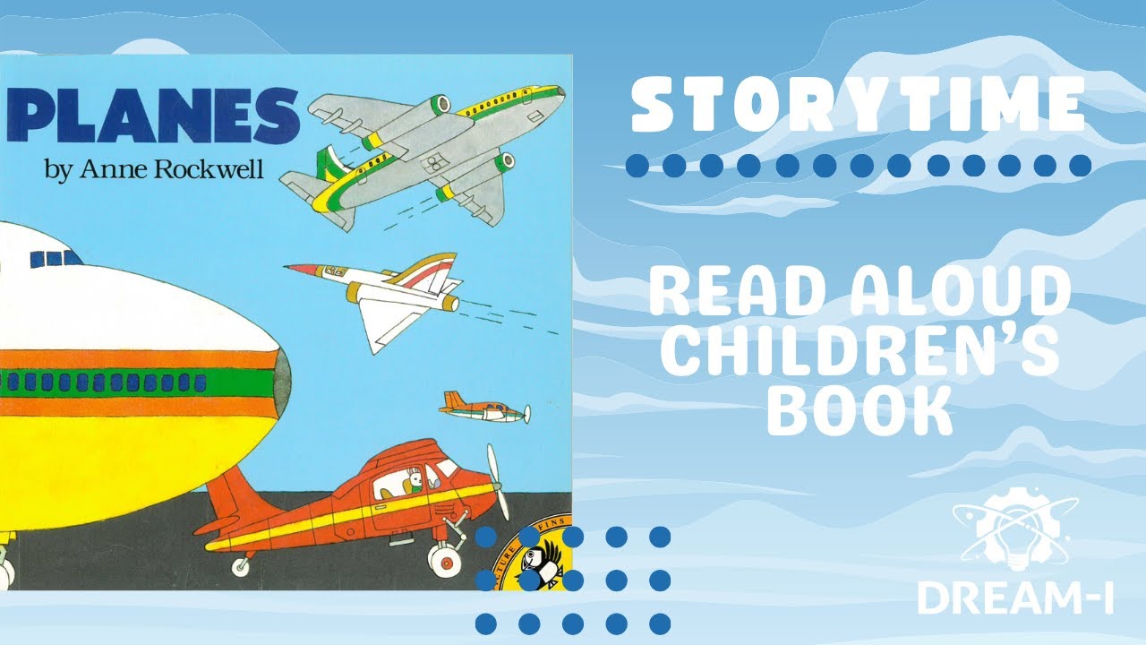Planes by Anne Rockwell | Read Aloud Children's Book | Storytime - YouTube