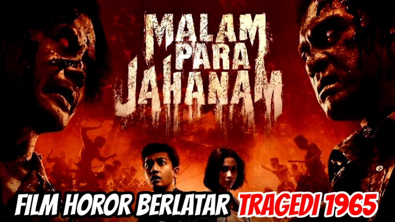 Film Horor Berlatar Sejarah Tragedi 1965 - Sinopsis Alur Cerita Film ...