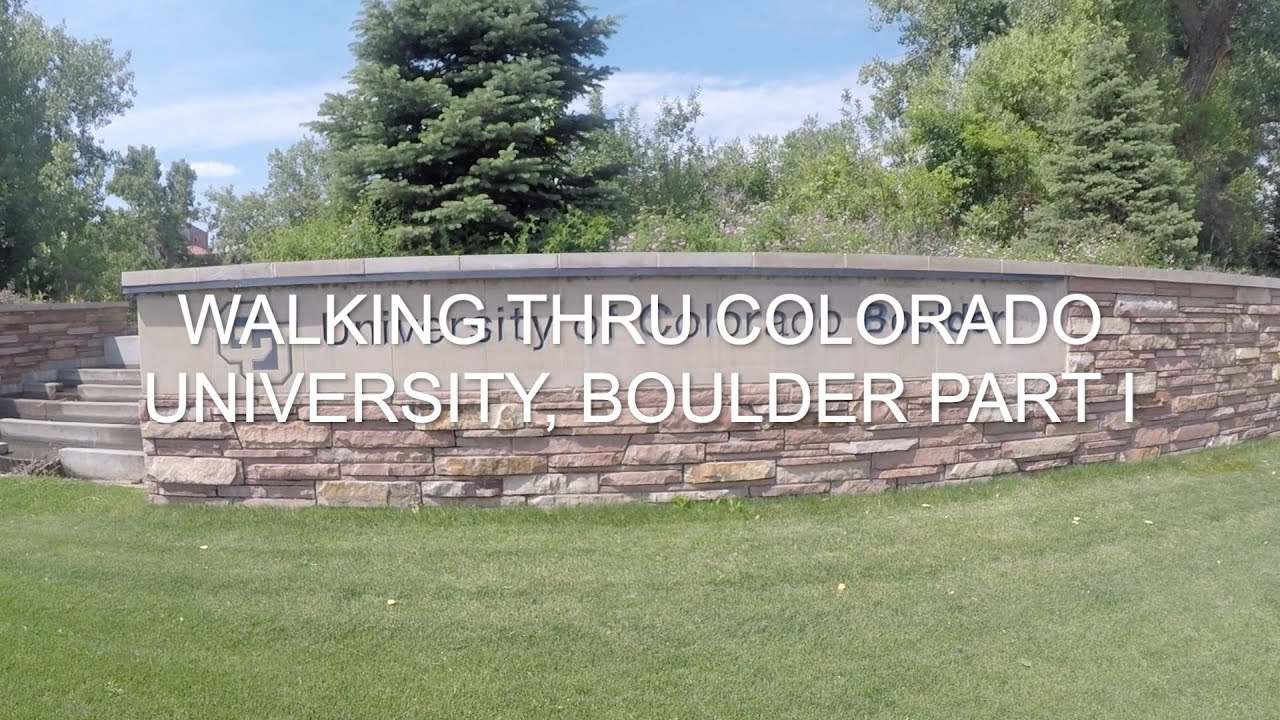 COLORADO UNIVERSITY, BOULDER COLORADO LIVING, WALKING THRU - PART I ...