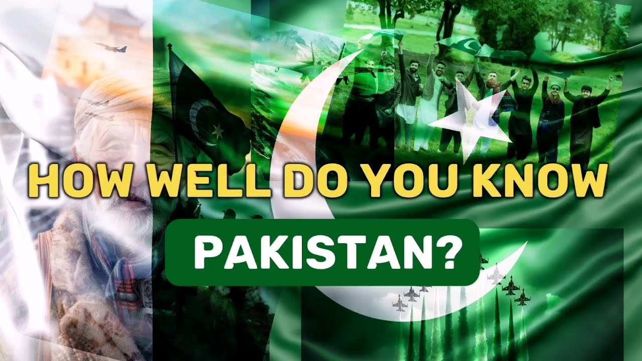 How Well Do You Know Pakistan? - YouTube