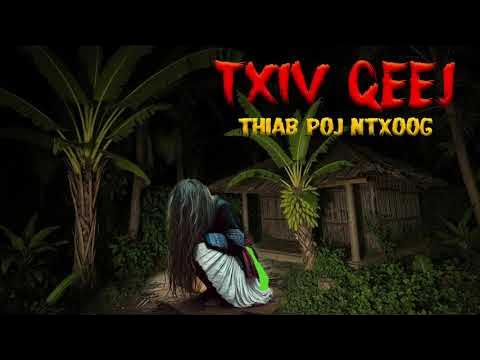 Dab neeg Txiv Qeej thiab Poj ntxoog ( Dec 27, 2027) - YouTube
