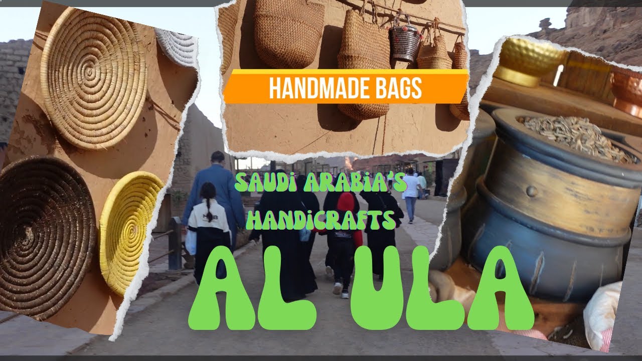 Showcasing the handicrafts of Al Ula, Saudi Arabia - YouTube