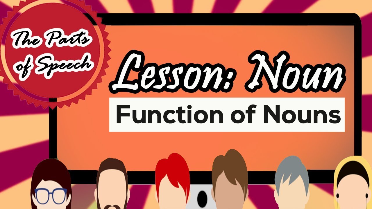 Functions of Nouns | Lesson: Noun | The Parts of Speech (English ...
