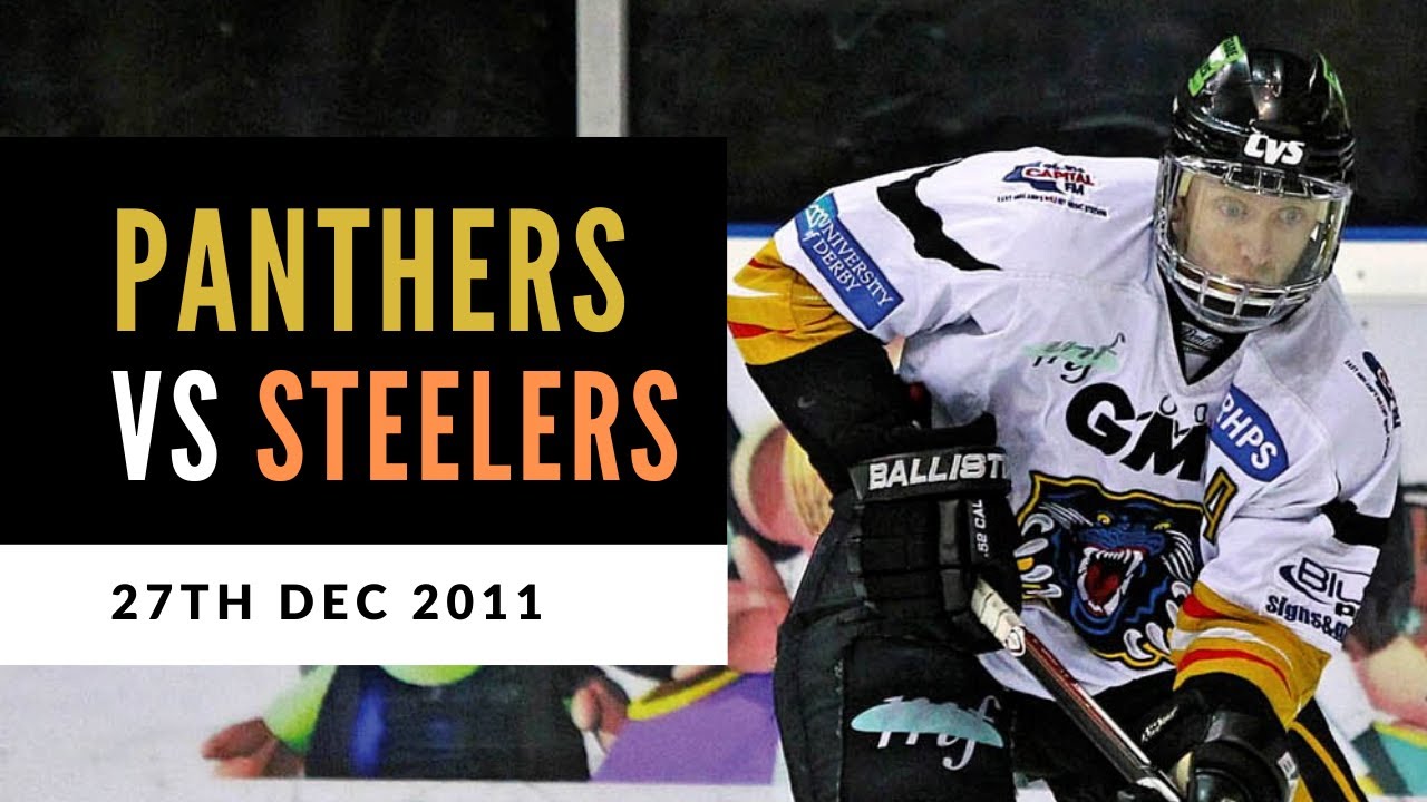 FULL GAME: The Nottingham Panthers vs Sheffield Steelers | EIHL | 27/12 ...