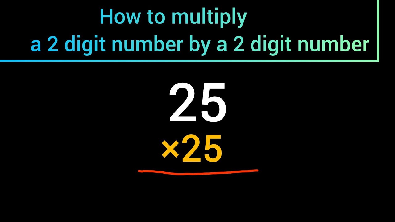 2 Digit by 2 Digit Multiplication||25 Multiply by 25 II How to Multiply ...