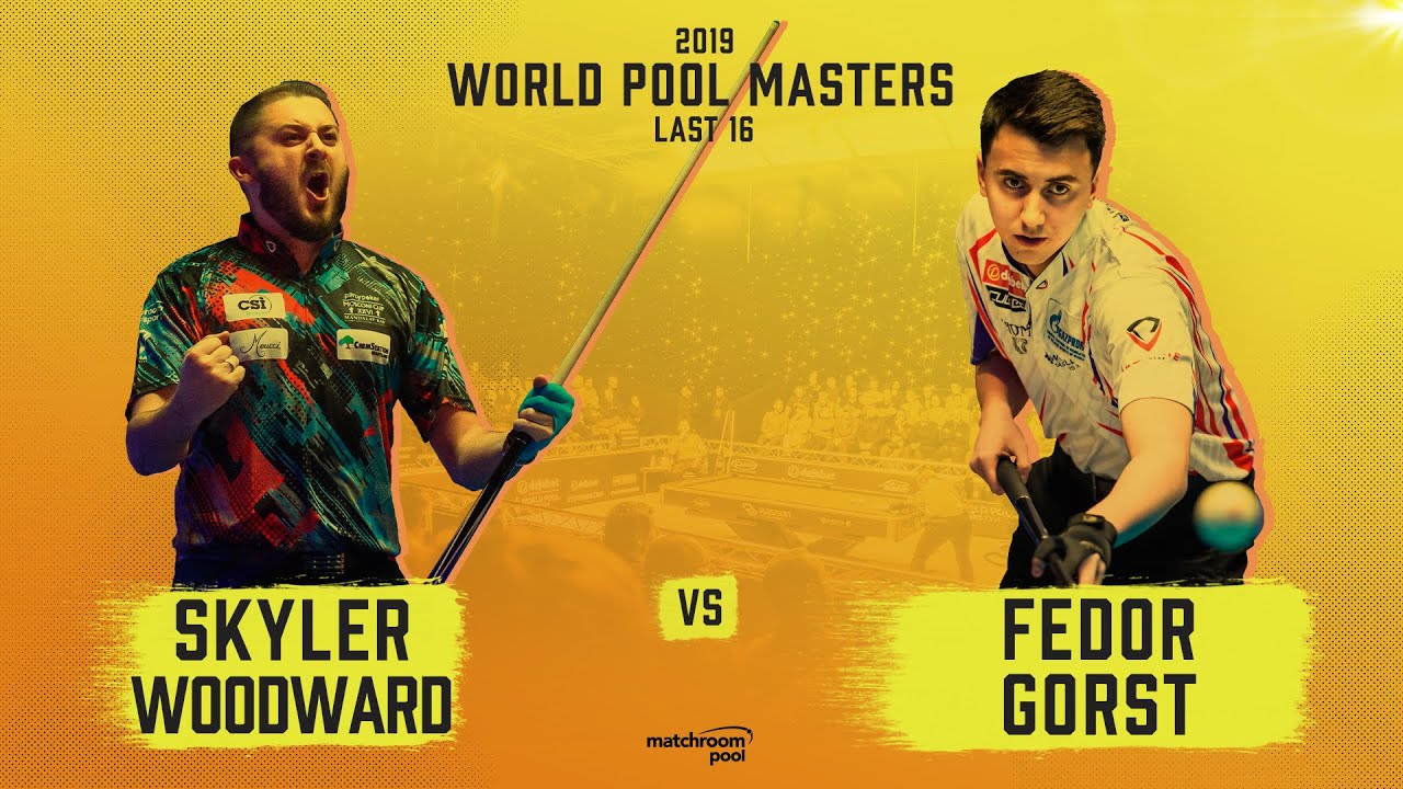 Skyler Woodward vs Fedor Gorst | 2019 World Pool Masters Last 16 - YouTube