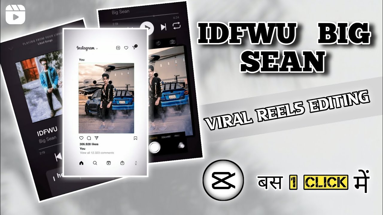 IDFWU Big Sean Trending Reel Editing Full Tutorial | New Capcut Template | Viral reels editing ...