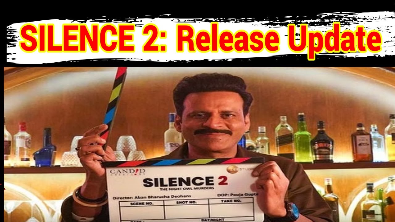 SILENCE 2: Release Update | silence manoj bajpayee prachi desai | Bollywood Breakdown - YouTube