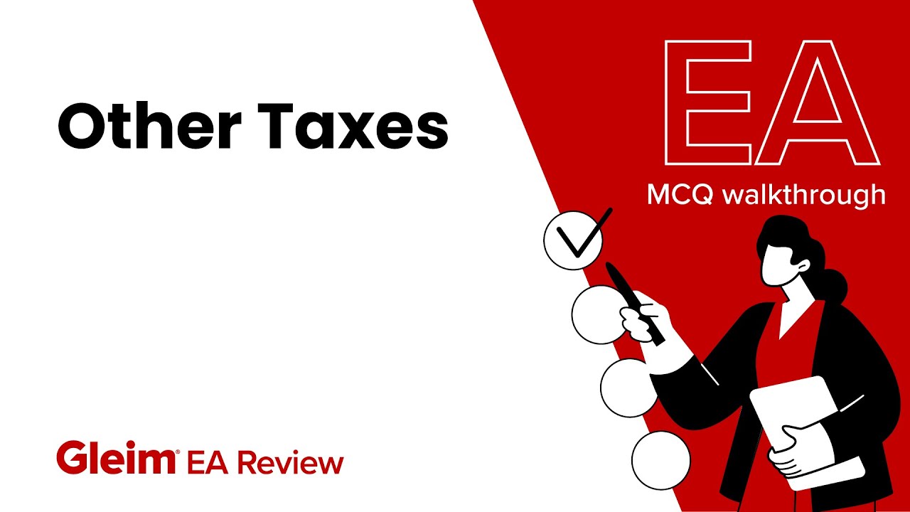 EA Exam Questions | Part 1 — Other Taxes | Free Practice - YouTube