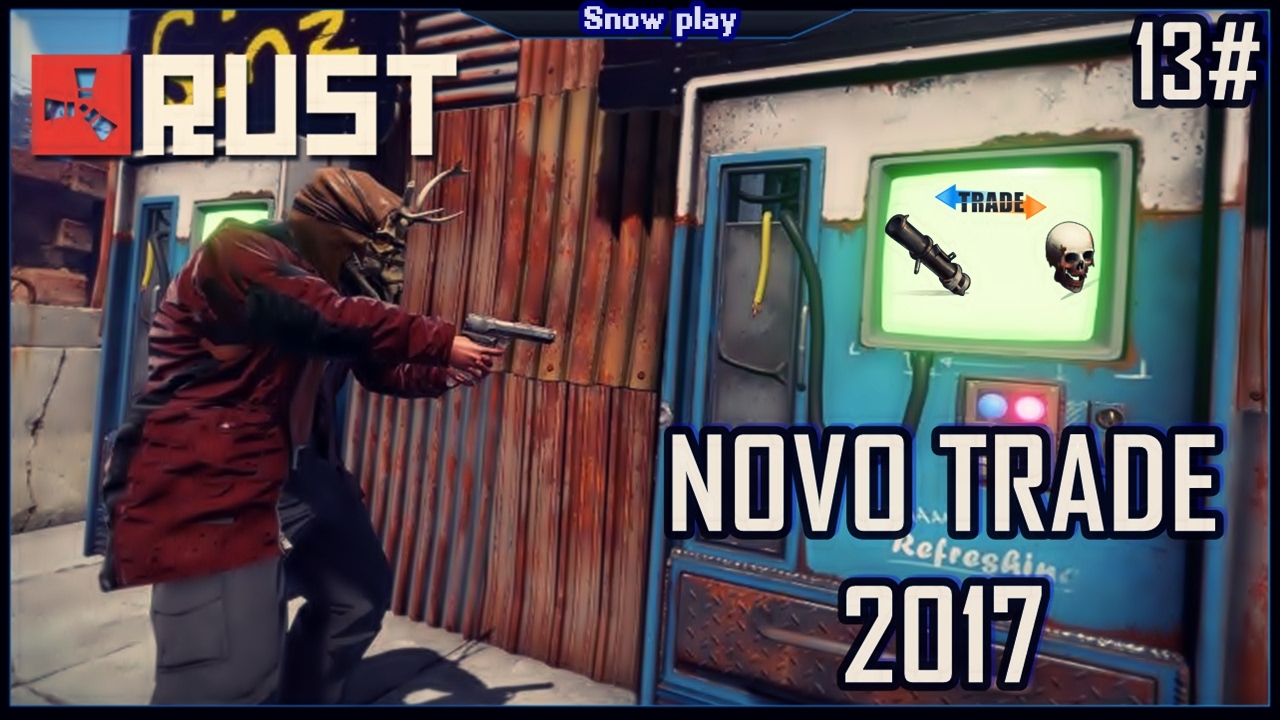 Rust- Atualização 2017 Trade - YouTube