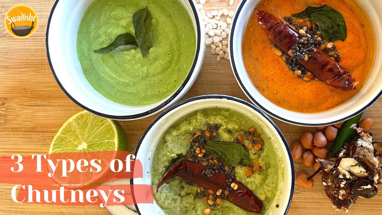 3 Types of Chutneys | Coconut Chutney | Peanut Chutney | Tomato Chutney ...