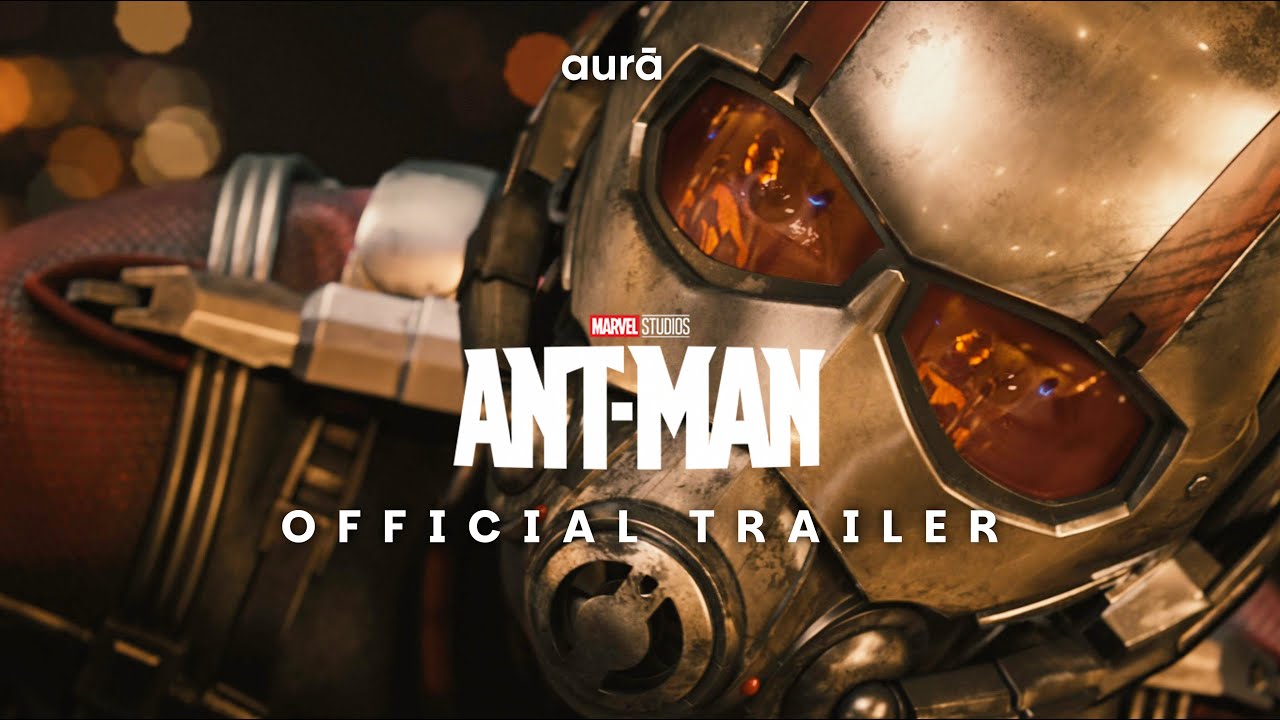 Marvel Studios' Ant-Man | Official Trailer | IMAX | Aura Re-Edited ...