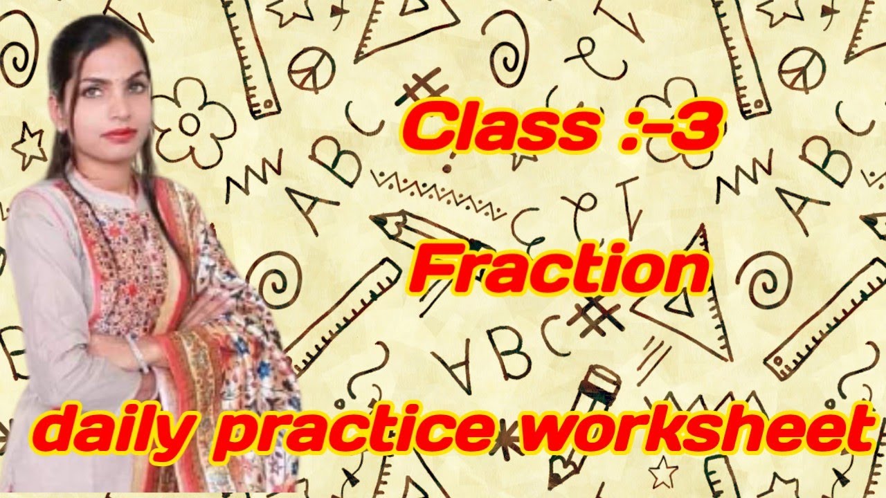 Class 3rd Topic :-Fraction Worksheet Basic Fraction question answer ...