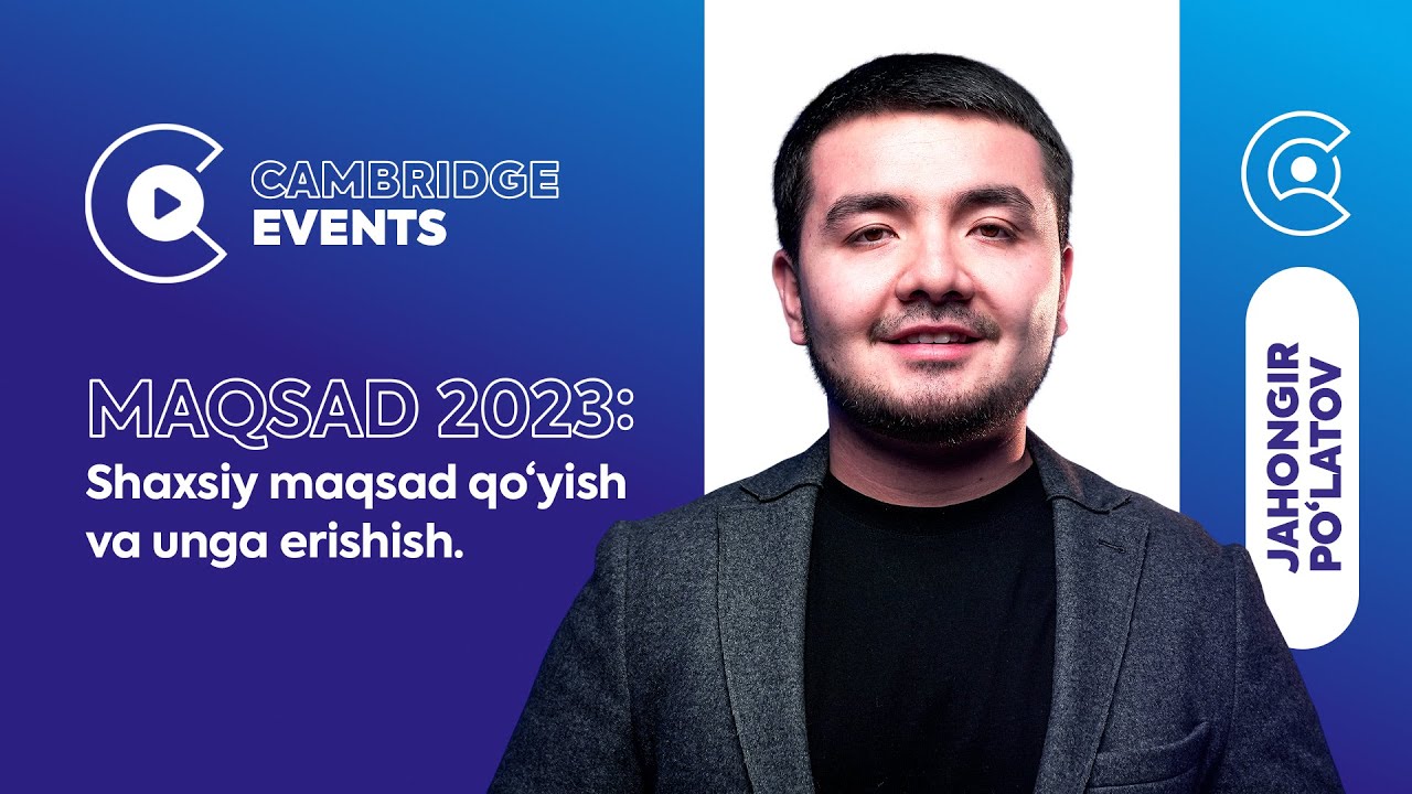 MAQSAD 2023: Maqsad qo'yish va unga erishish sirlari - Jahongir Pulatov ...