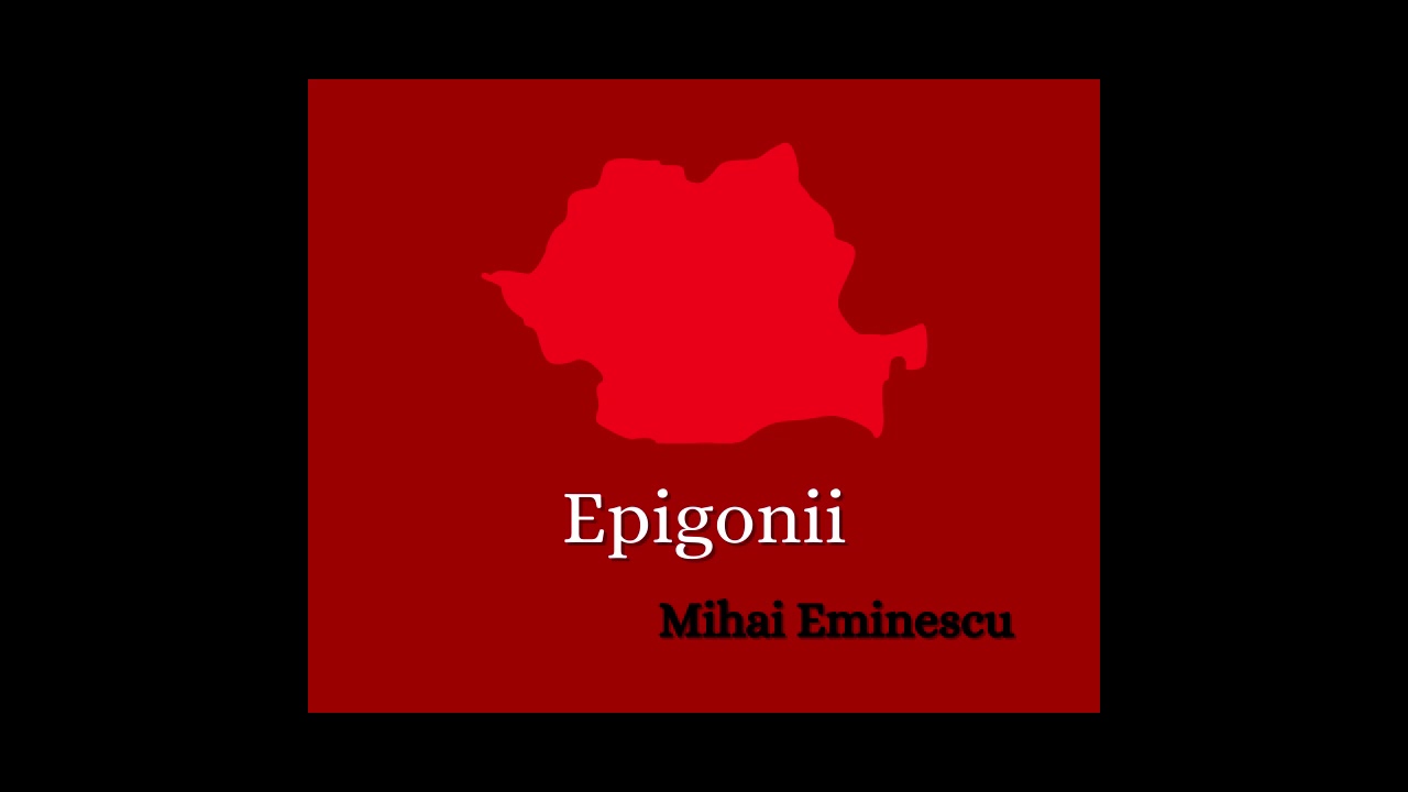 Epigonii - de Mihai Eminescu (1870) - YouTube