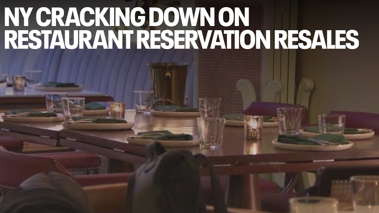 NY cracking down on restaurant reservation resales - YouTube