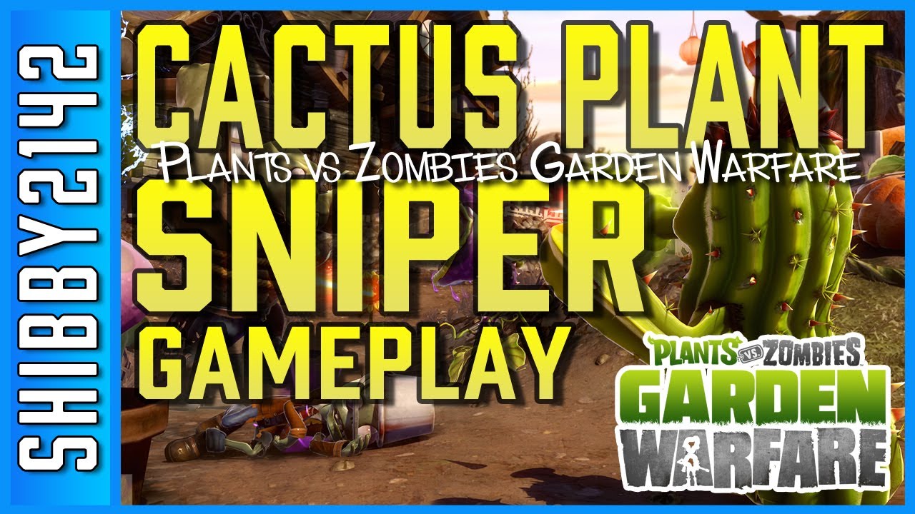 TEAM DEATHMATCH SNIPER CACTUS (Plants vs Zombies Garden Warfare, Xbox ...