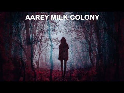 Haunted Colony of Mumbai ( Aarey Milk Colony ) | Horror Story ...