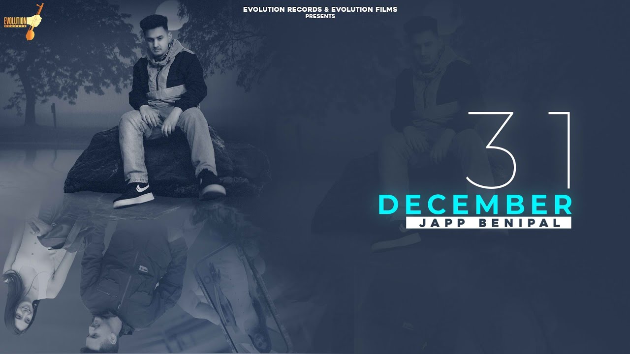 31 December | Latest Punjabi Song 2021 | Japp Benipal | Karan Mann ...