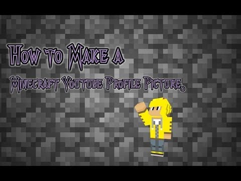 How to-Make a Minecraft Youtube Profile Pic - YouTube