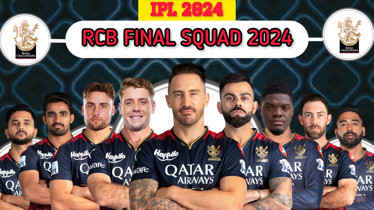 IPL 2024 | Royal Challengers Bangalore Full & Final Squad | RCB Final ...