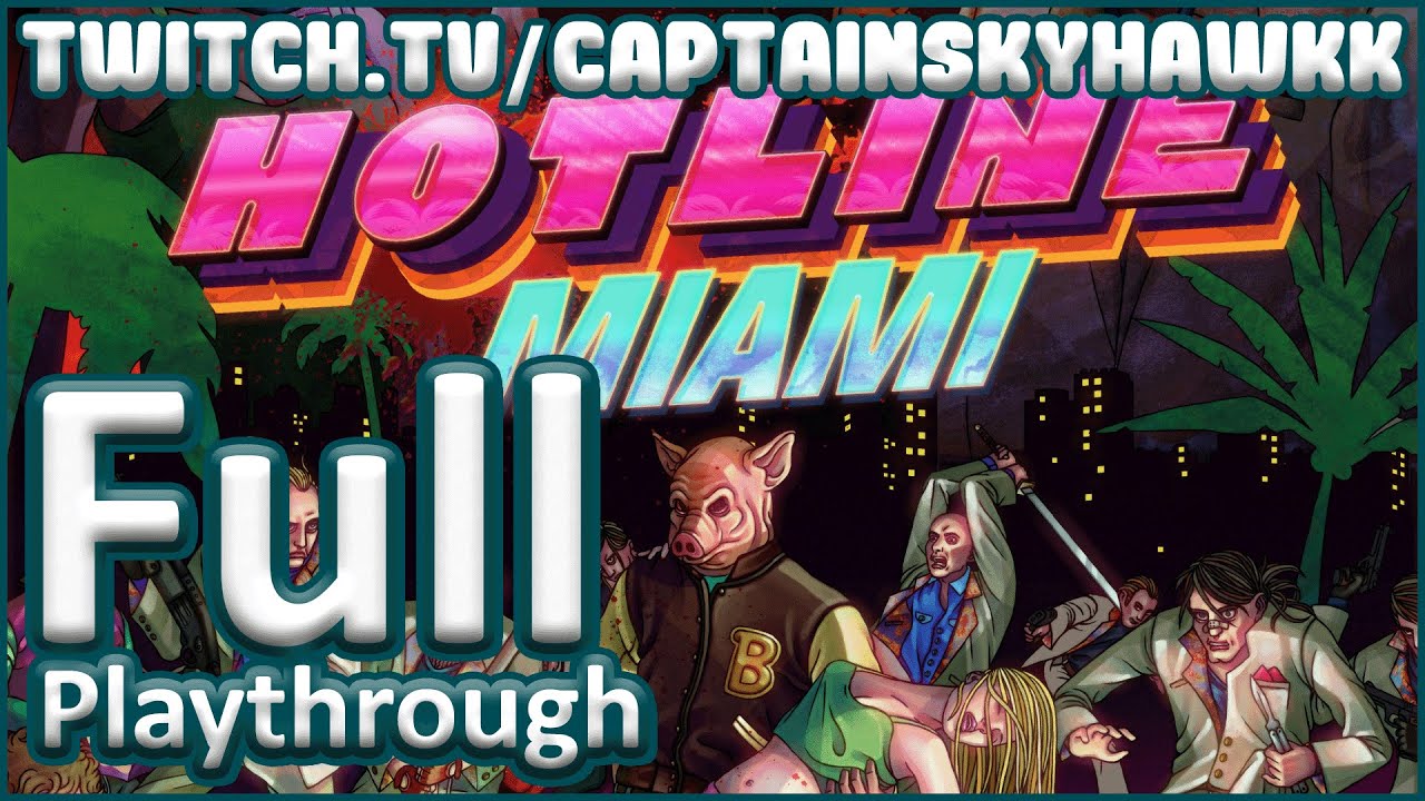 Hotline Miami - PC - Full Playthrough - Twitch VOD - YouTube