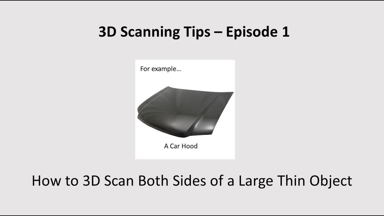 3D Scanning Tips Episode 1 YouTube 3d-scanning-tips-episode-1-youtube