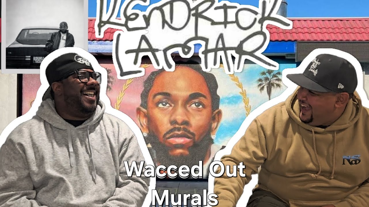 Kendrick Lamar - Wacced Out Murals / Review / Kendrick is going all the ...