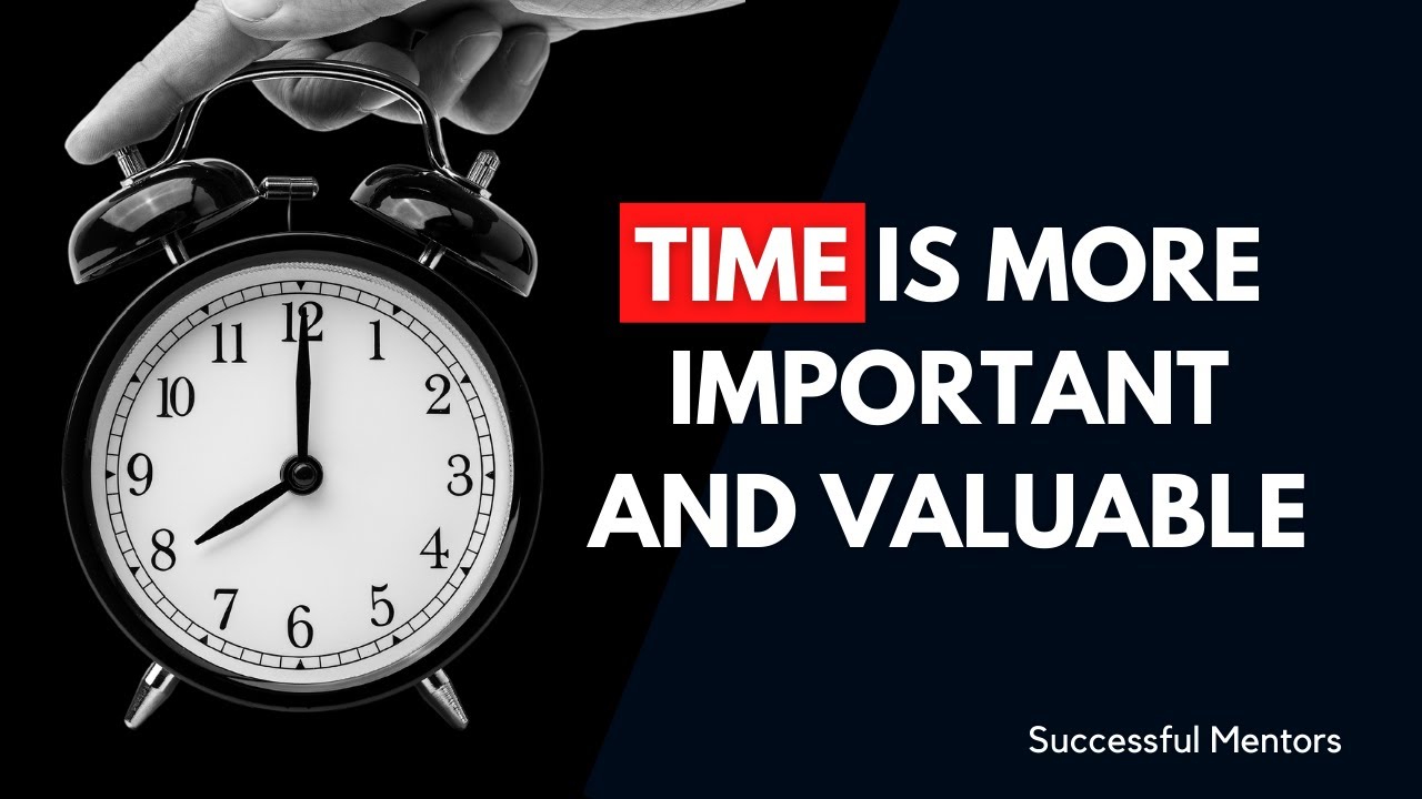 Time Is More Important And Valuable - Motivation Videos - YouTube