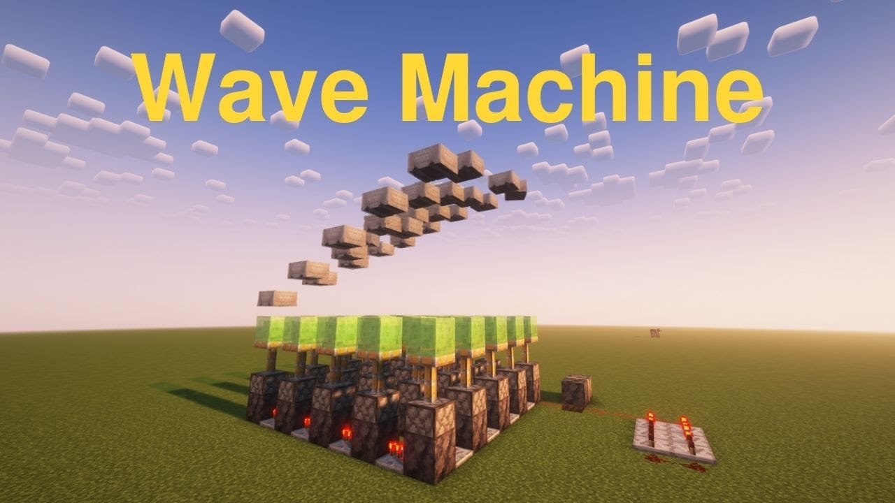 Minecraft : Wave Machine - YouTube