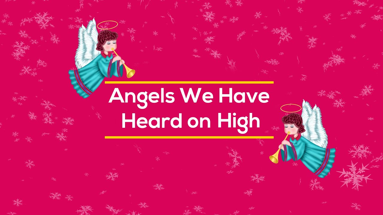 Angels We Have Heard on High | Carol Song - YouTube