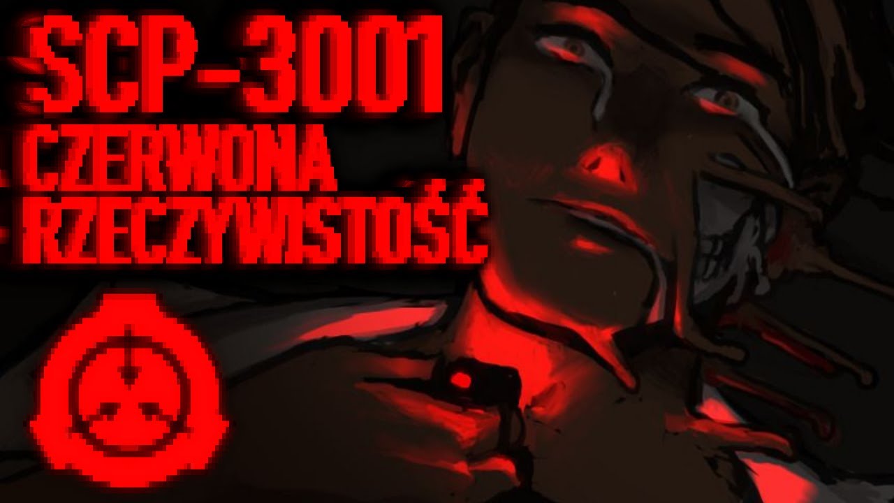 "Czerwona Rzeczywistość" - SCP-3001 [PEŁNY RAPORT] - YouTube