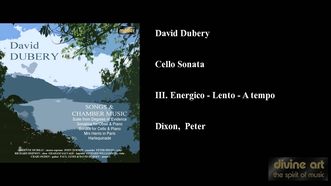 David Dubery, Cello Sonata, III. Energico - Lento - A tempo - YouTube