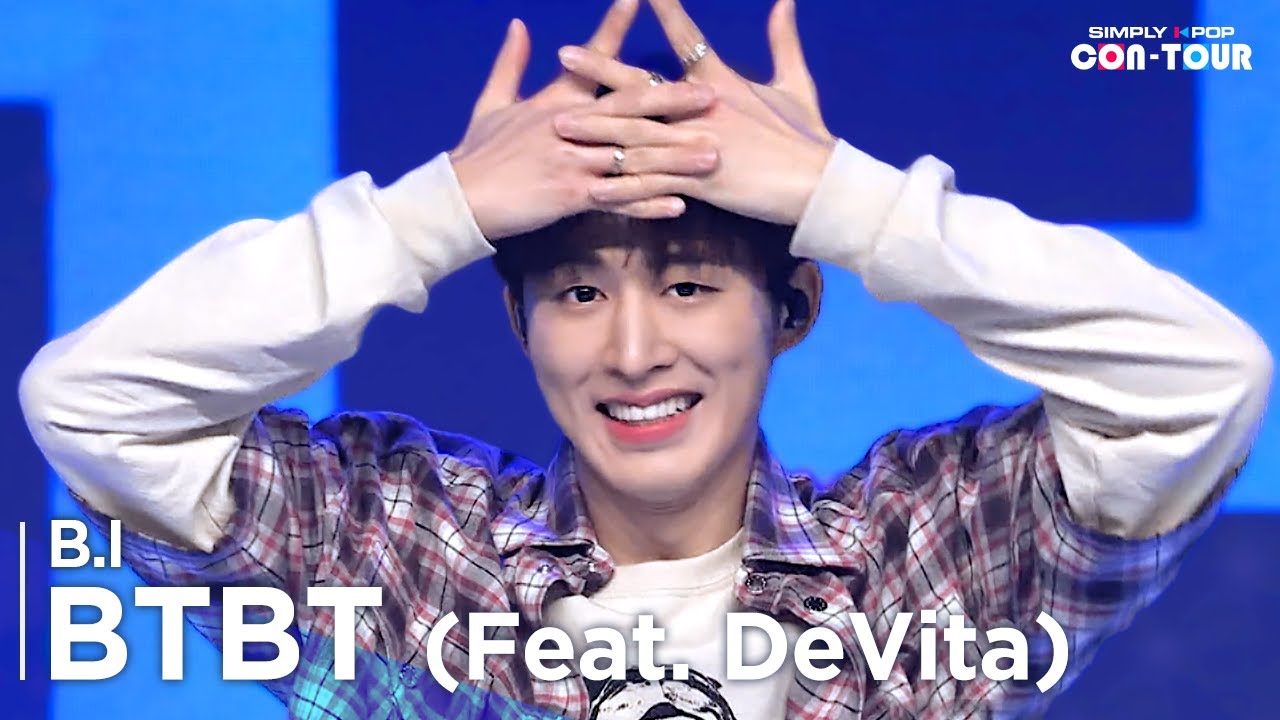 [Simply K-Pop CON-TOUR] B.I (비아이) - BTBT (Feat. DeVita) (비티비티) _ Ep.527 ...