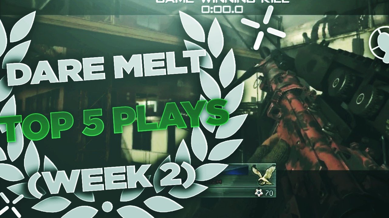 Dare Melt: Top 5 Plays of the Week Episode #2 - YouTube