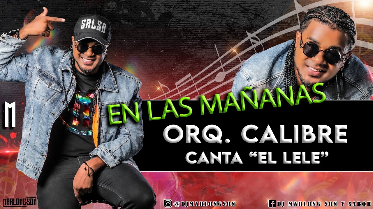 En las mañanas - Orquesta - Calibre - DJ Marlong Son 2026 - YouTube
