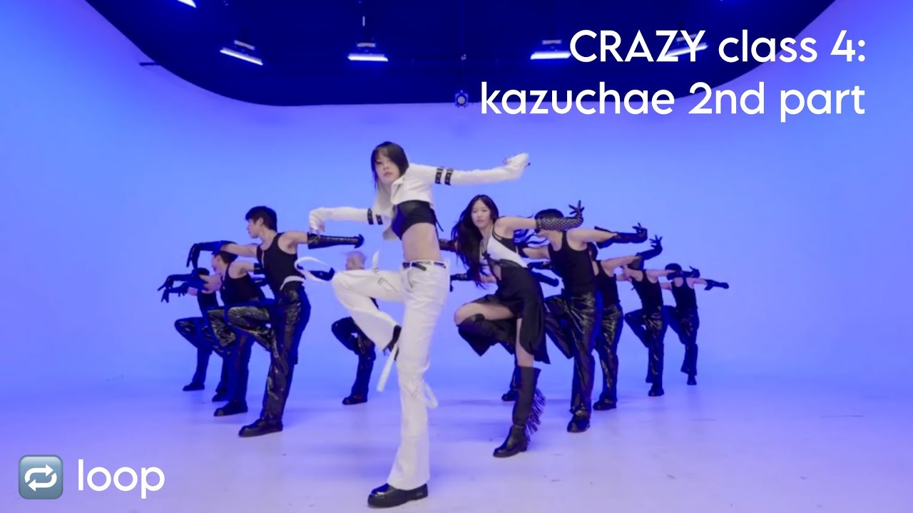 CRAZY class 4: kazuchae 2nd part - YouTube