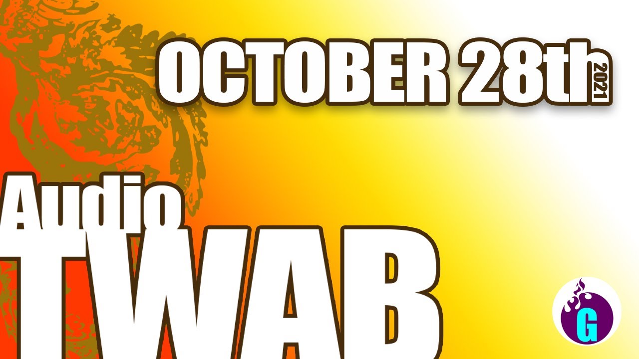 Audio TWAB October 28th, 2021. - YouTube