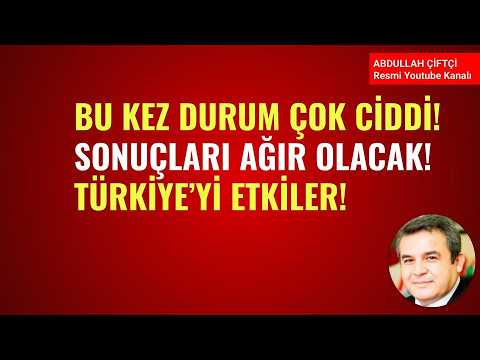 BU KEZ DURUM ÇOK CİDDİ! SONUÇLARI AĞIR OLACAK! TÜRKİYE'Yİ ETKİLER!