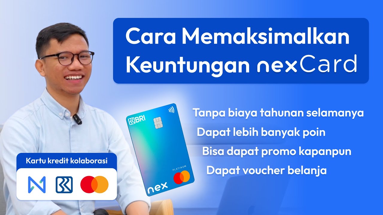 Keuntungan Kartu Kredit Nex Card | Kolaborasi Nex BRI Mastercard - YouTube